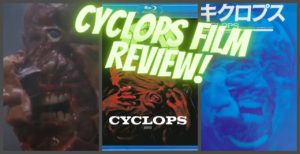 Cyclops (1987) Film Review - 80's Japanese Monster Movie