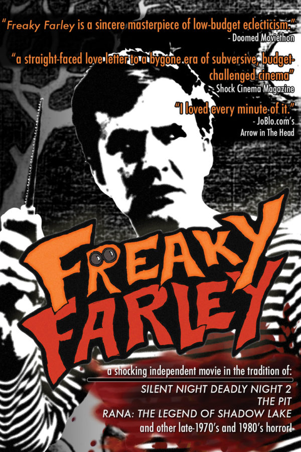 Freaky Farley (2007) Film Review - The Perverted Hero We All Need
