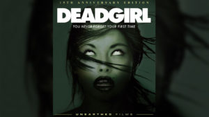 Deadgirl (2008) Film Review - Re-imagining the Zombie Genre