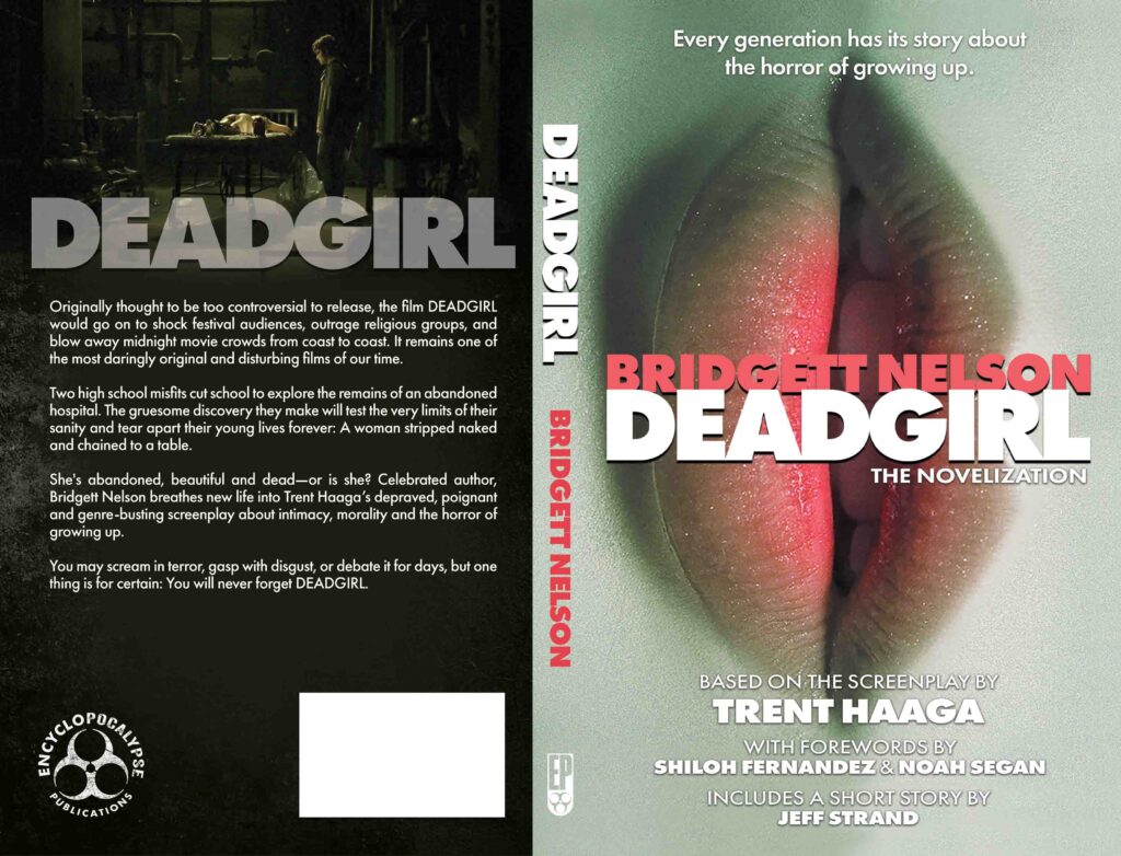 Deadgirl Novelisation (2025) by Bridgett Nelson Coming Soon