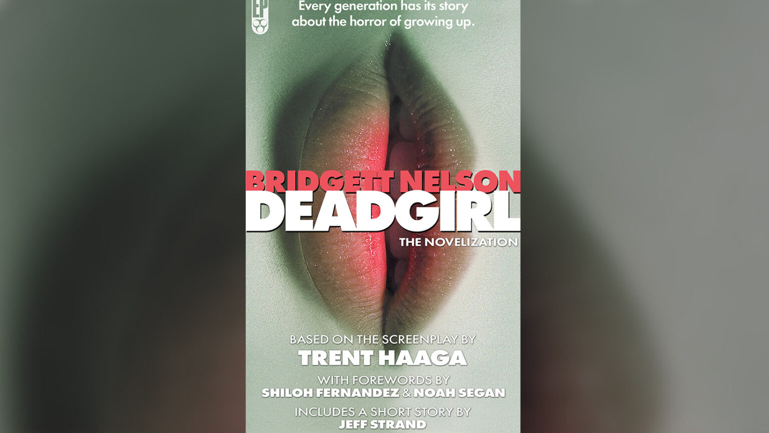 Deadgirl Novelisation (2025) by Bridgett Nelson Coming Soon